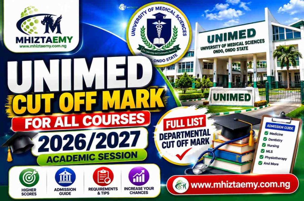 UNIMED Cut Off Mark For All Courses 2026/2027 Academic Session - Mhiztaemy