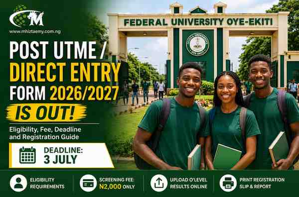 FUOYE Post UTME / Direct Entry Form 2026/2027 Is Out – Eligibility, Fee ...
